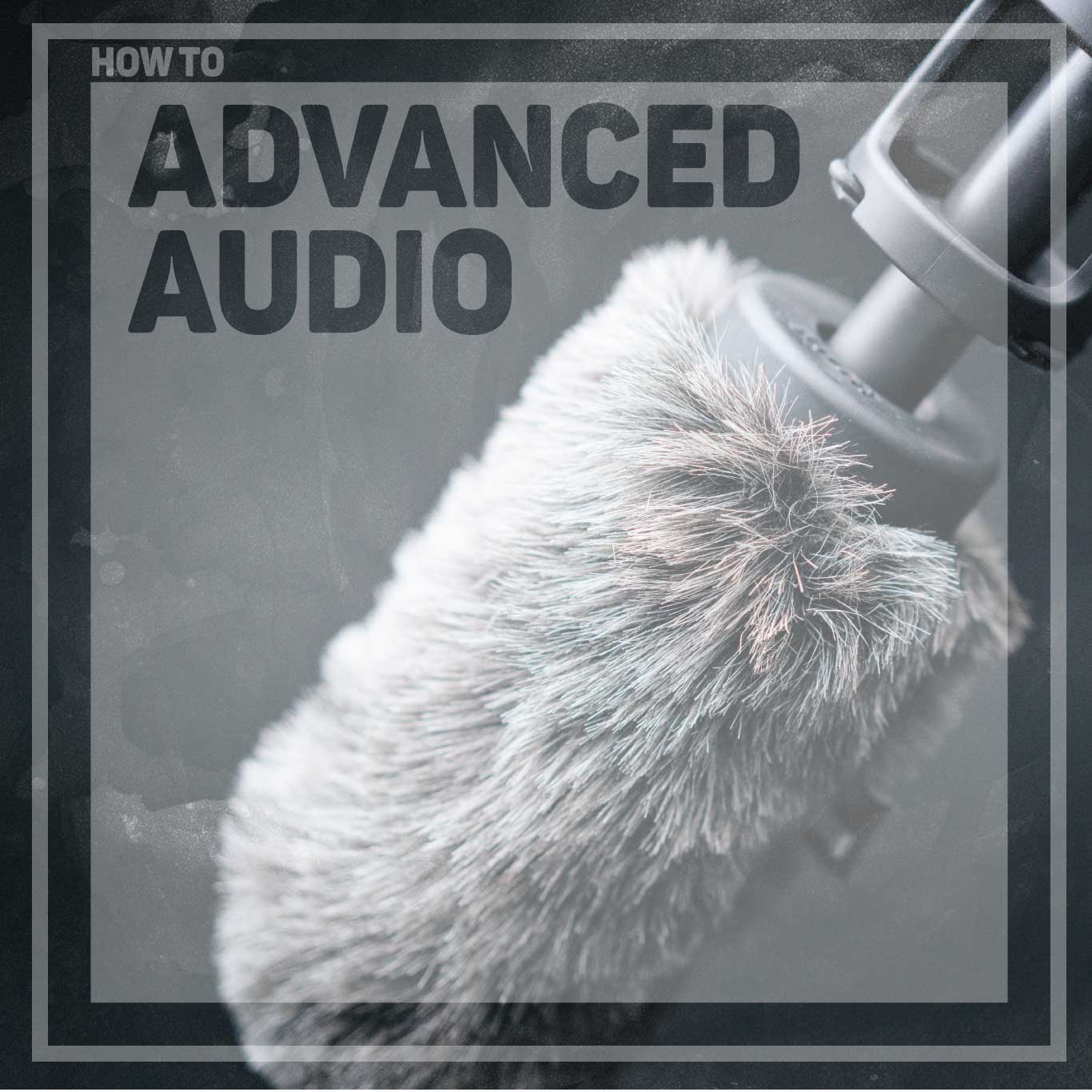 Advanced Audio for Video - Videomaker