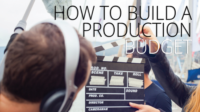 How to Build a Production Budget - Videomaker