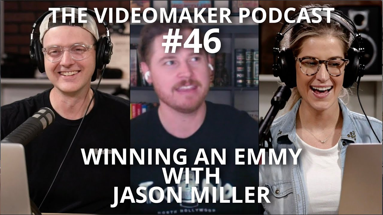 Winning an Emmy with Jason Miller - Videomaker
