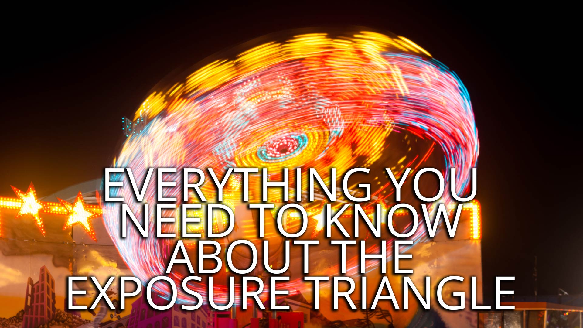 Everything you need to know about the exposure triangle for video ...