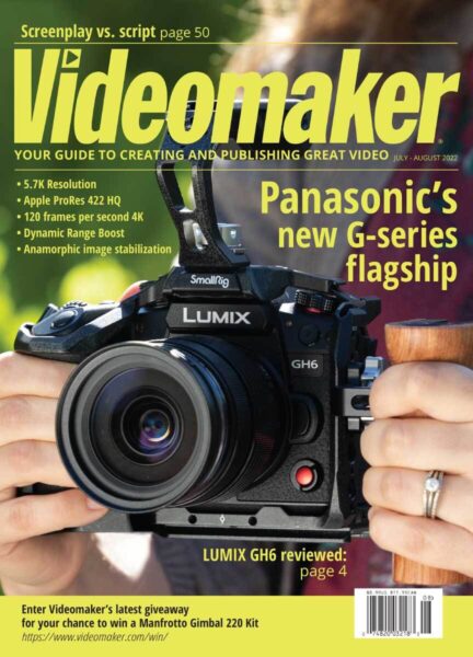 Videomaker - Digital Edition - July/August 2022 - Videomaker