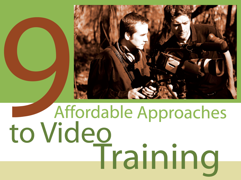 Nine Affordable Approaches to Video Training - Videomaker