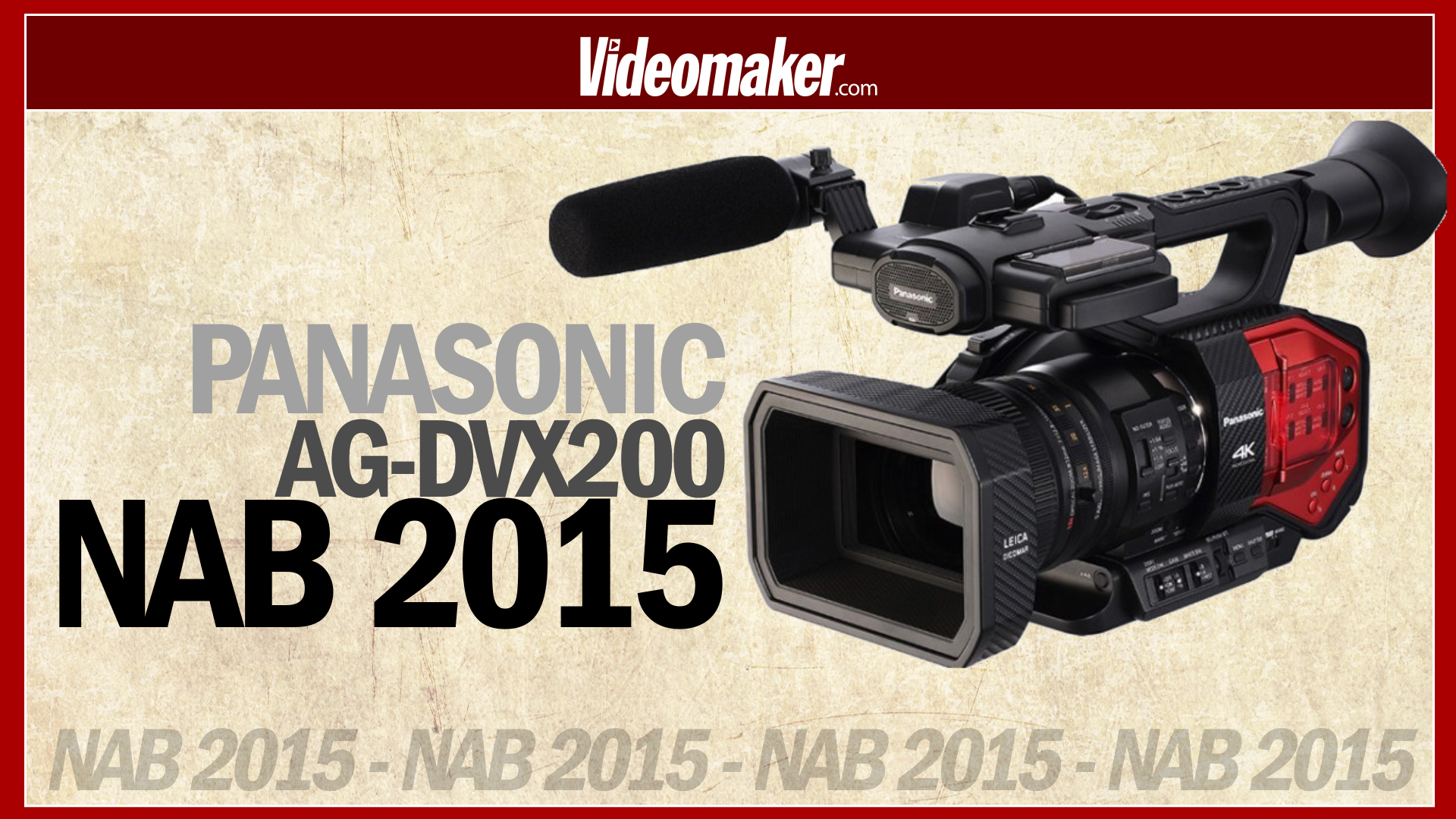 Panasonic Ag-DVX200 4K- NAB 2015 - Videomaker