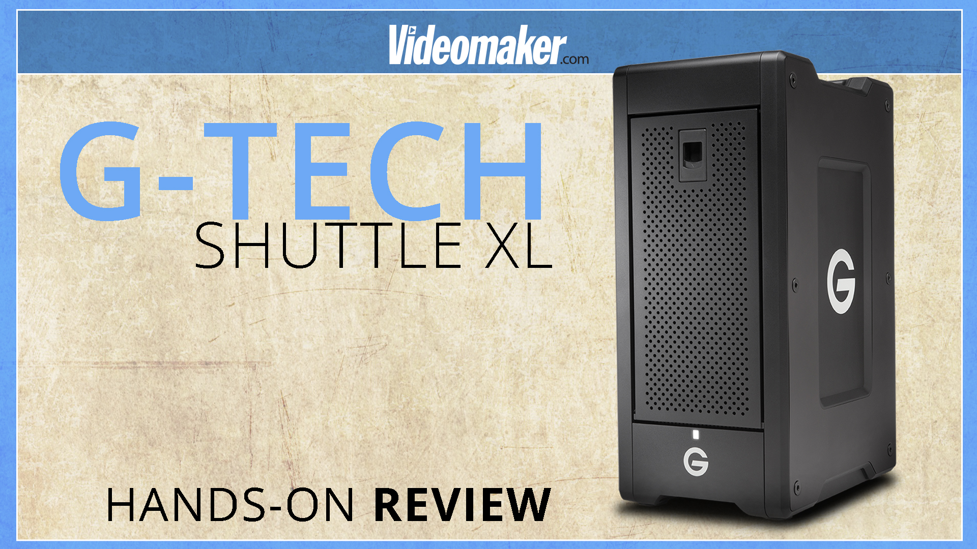 G-Tech - Shuttle XL - Hands-on Video Review - Videomaker