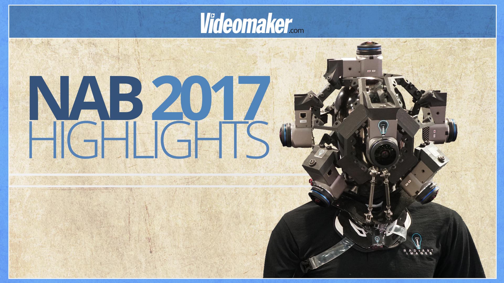 NAB 2017 Highlights - Videomaker