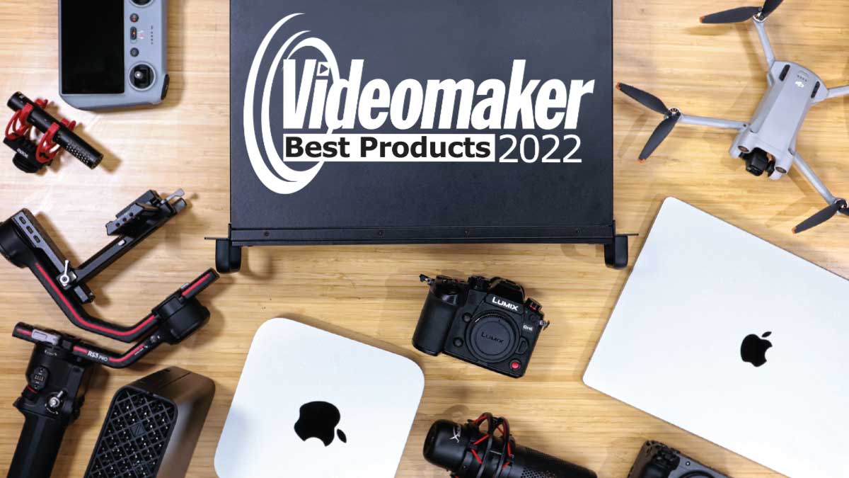 Best products of 2022 - Videomaker
